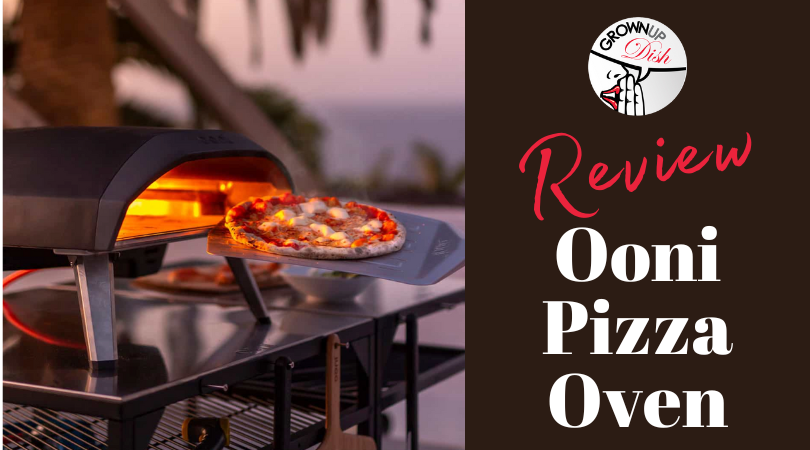 Tried It - Ooni Pizza Oven Review - Koda 16 • GrownUp Dish