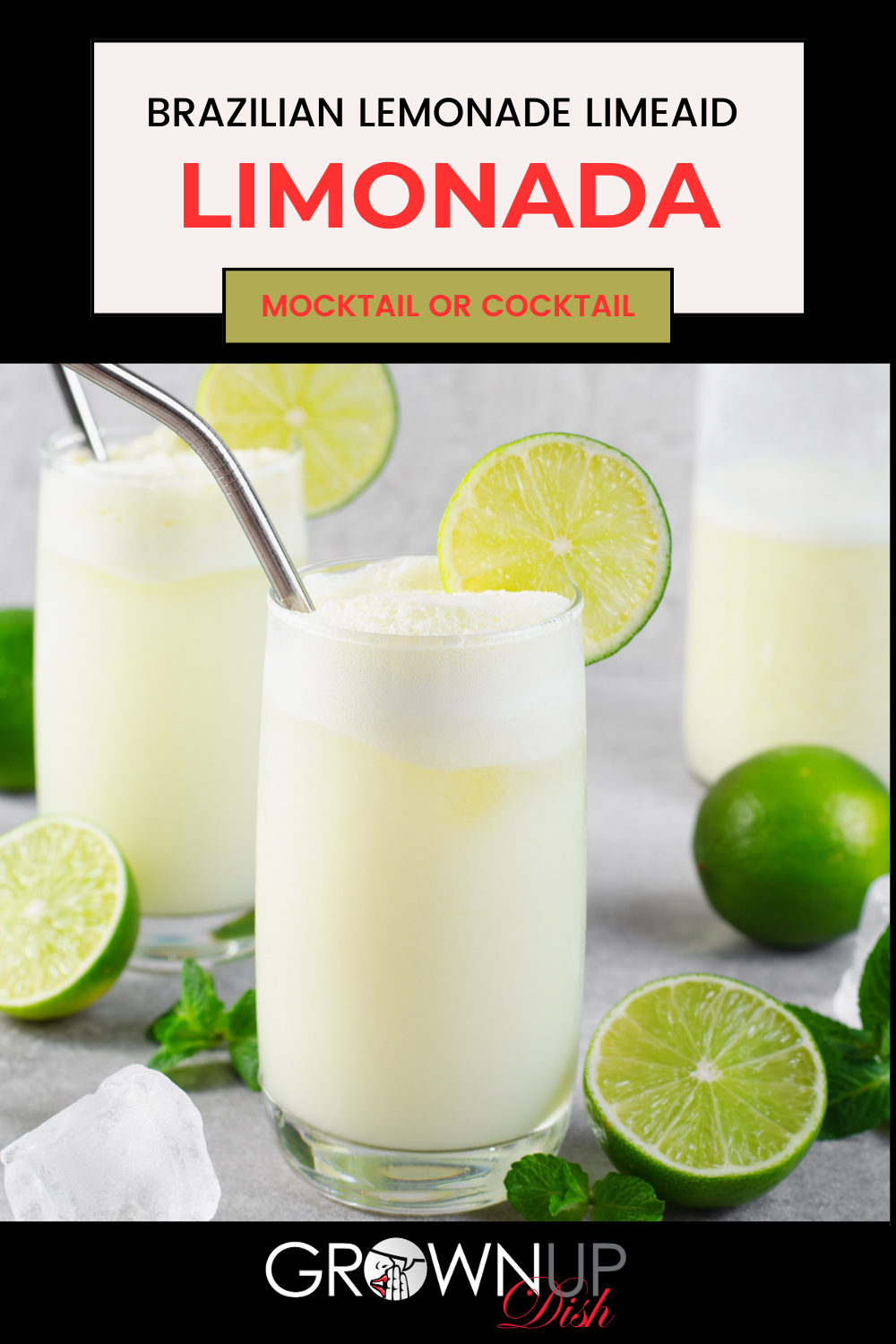Limonada - Brazilian Lemonaid Limeaid • GrownUp Dish