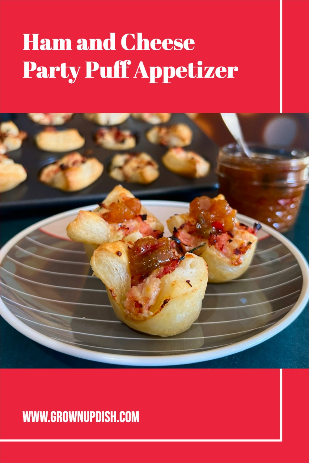 Ham and Cheese Party Puffs • GrownUp Dish