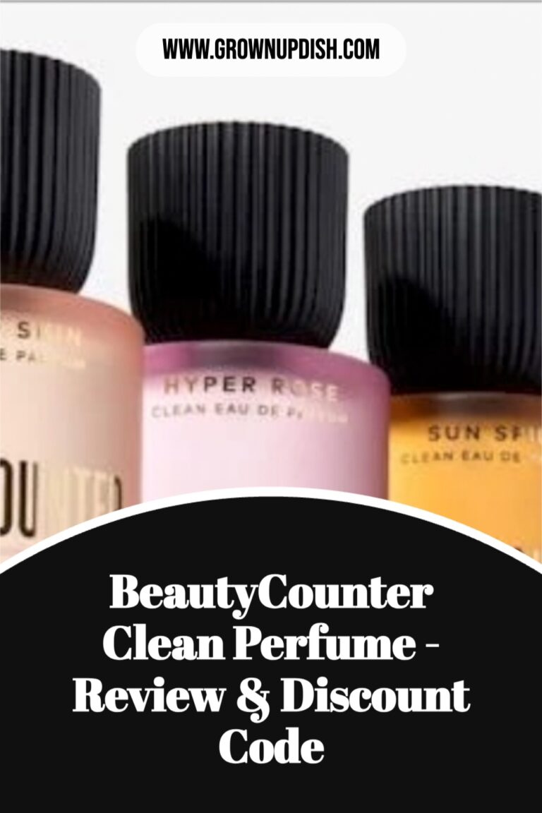 BeautyCounter Clean Perfume - Review & Discount Code • GrownUp Dish